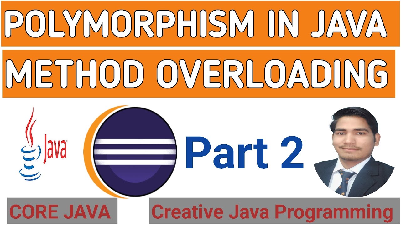 Method Overloading in Java (Part 2) | Creative Java Programming