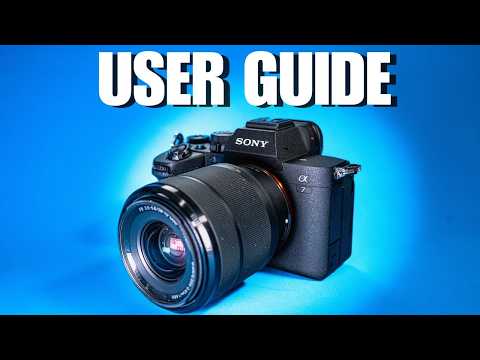 Sony A7 IV: Complete beginner guide (ILCE-7M4/B)