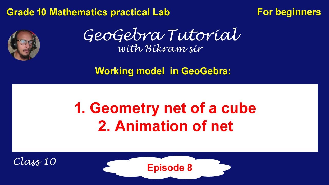 Geometry net of a cube with animation ||Geogebra with Bikram sir - episode 8 [Geogebra tutorial]