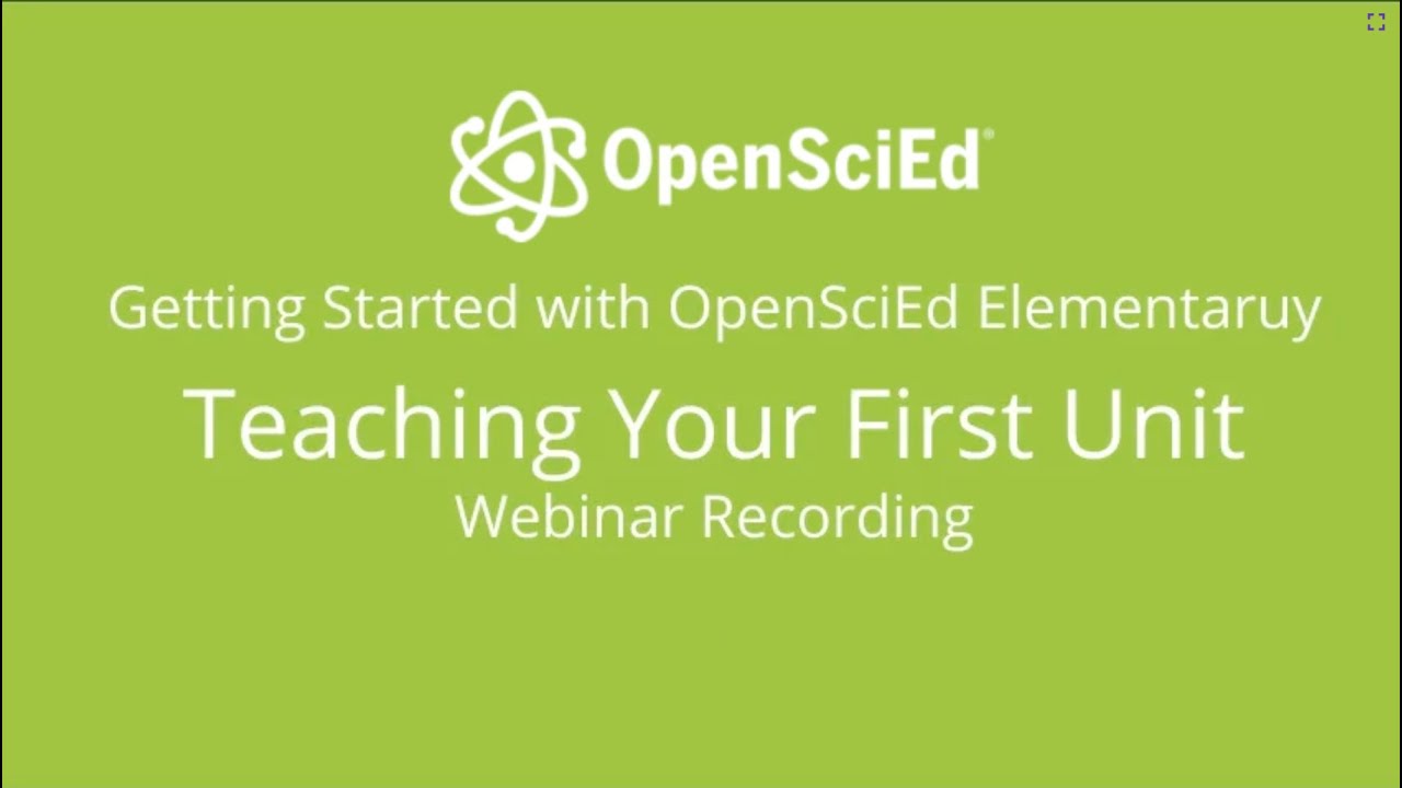 Getting Started with OpenSciEd Elementary: Teaching Your First Unit ...