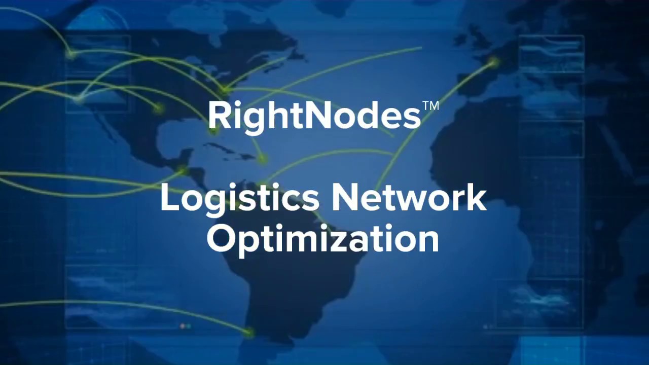 RightNodes™ | Logistics Network Optimization