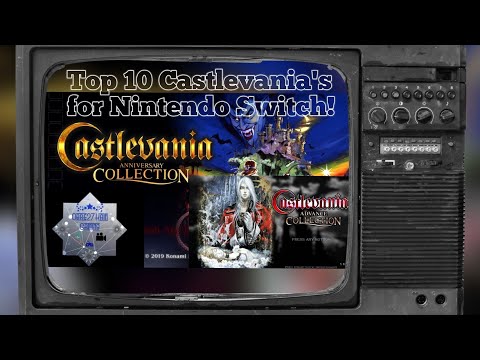 Top 10 Castlevania's for Nintendo Switch! @ogre27kain