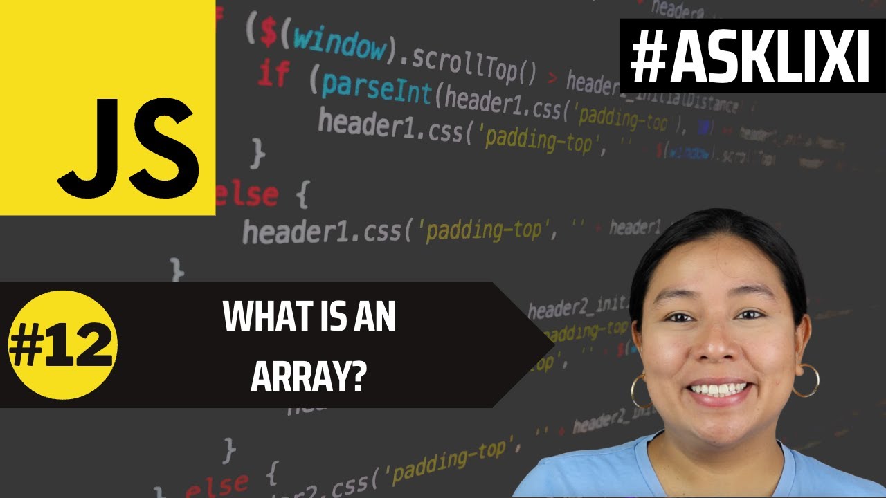 Chapter 12: Javascript Tutorial - What is an Array?
