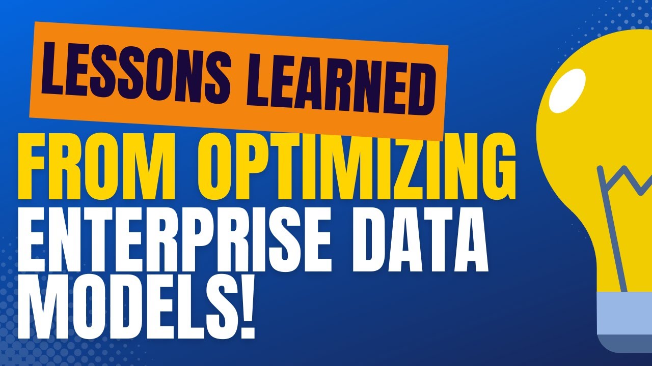Lessons learned from optimizing enterprise data models