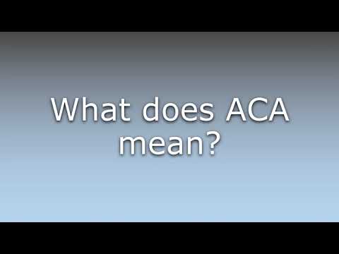 What does ACA mean?
