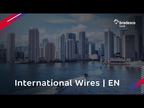 Tutorial - International Wires EN | Bradesco Bank