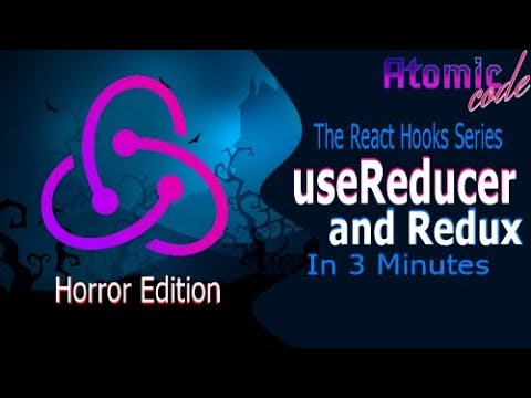 useReducer and Redux in 3 minutes (Horror Edition) - The React Hooks series