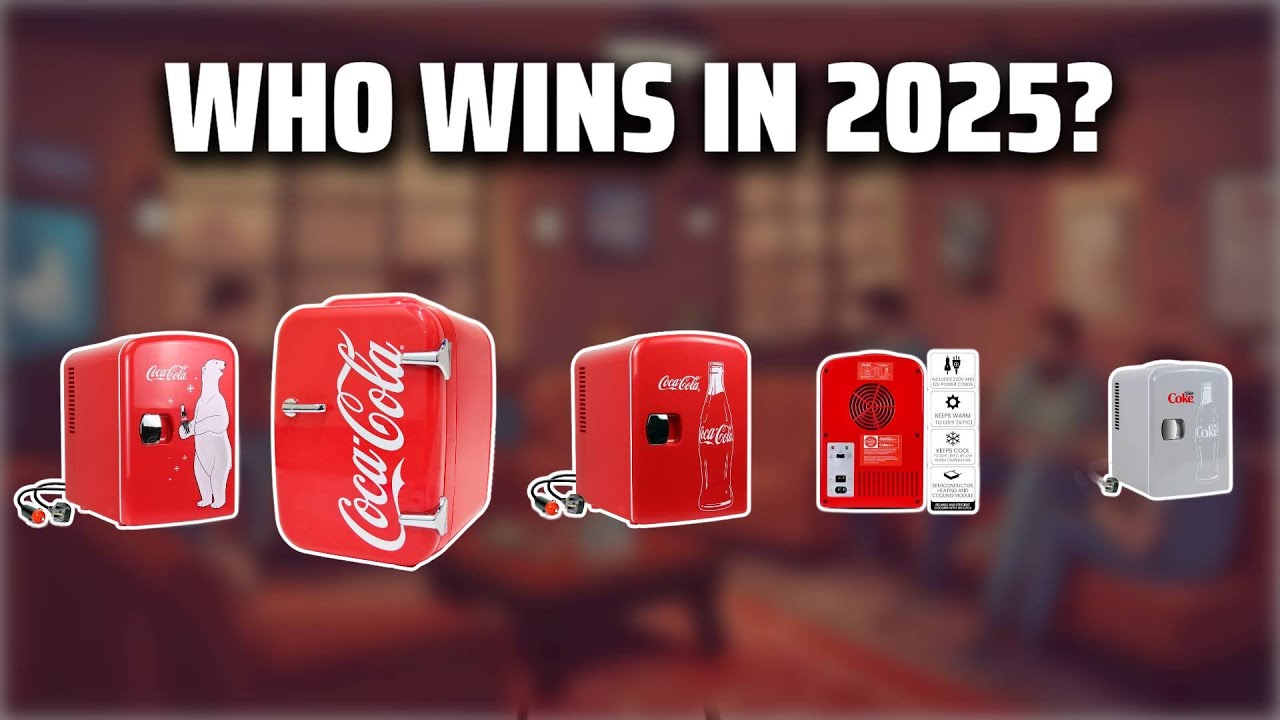 The Top 5 Best Mini Coca Cola Fridge in 2025 - Must Watch Before Buying!