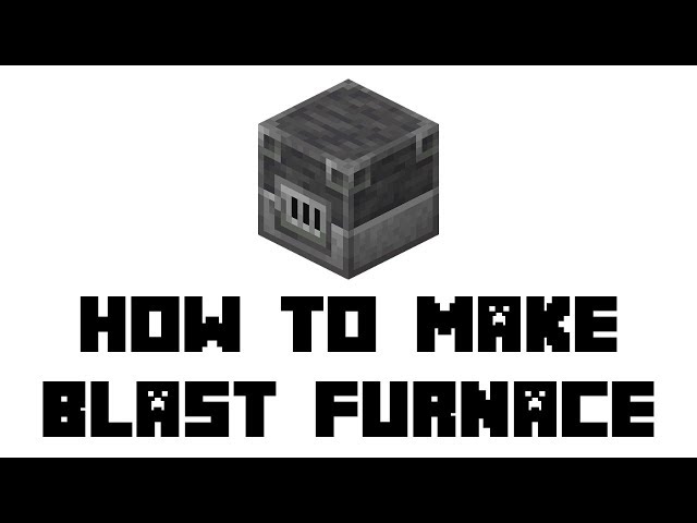 How to make Blast Furnace in Minecraft: Step by Step Guide