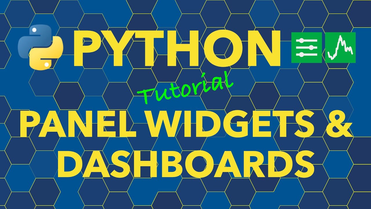 Python Introduction to Panel Widgets & Dashboards