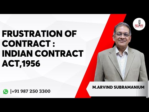 Frustration of Contract:Indian Contract act,1872: M-Aravind Subramaniam, Advocate ,Madras High Court
