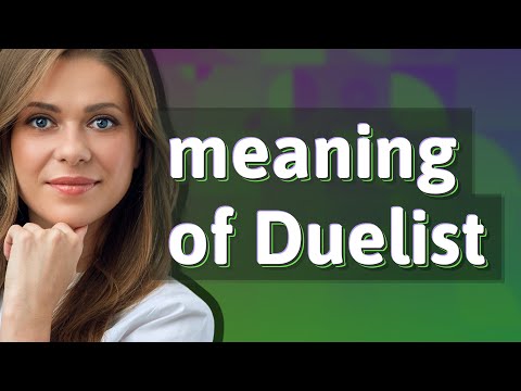 Duelist | meaning of Duelist