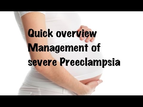 QUICK OBGYN: Management of Severe preeclampsia
