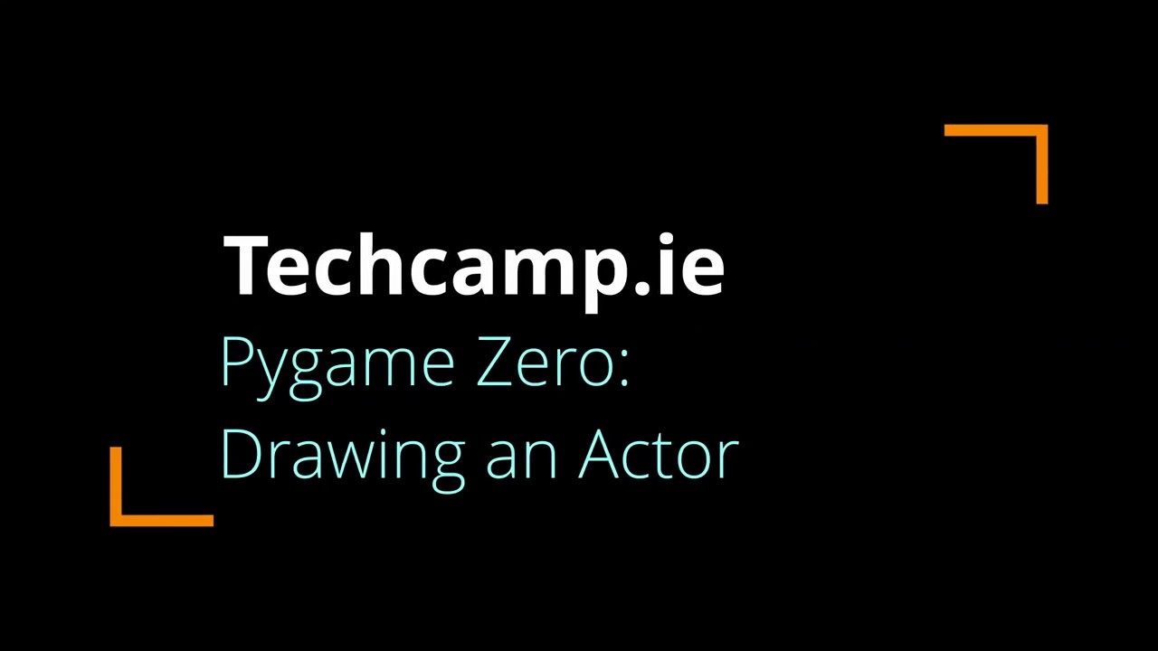 Techcamp.ie - Pygame Zero: Drawing an Actor