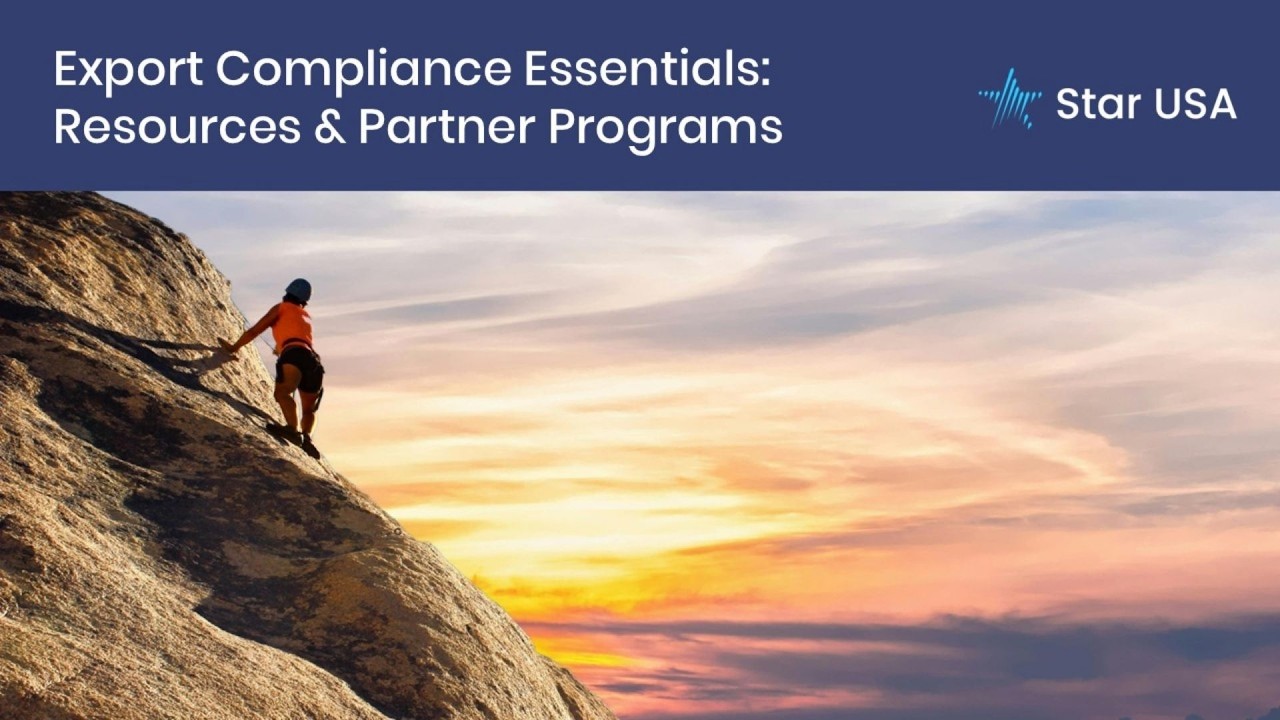 Export Compliance Essentials: Resources & Partner Programs