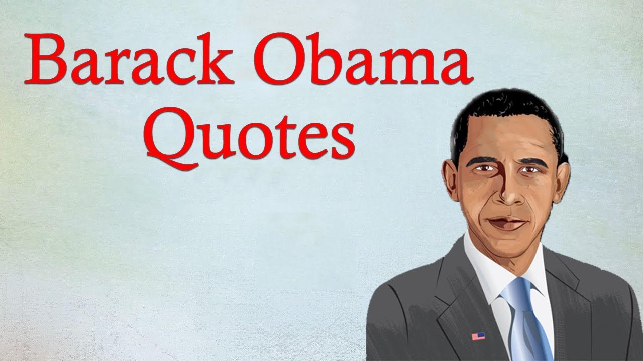 Barack Obama Famous Quotes