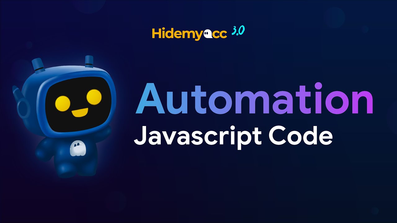 Hidemyacc Automation | Create automation scripts with Javascript code command