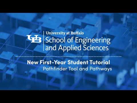 Pathfinder Video for SEAS Students at UB - Fall 2023 and 2024