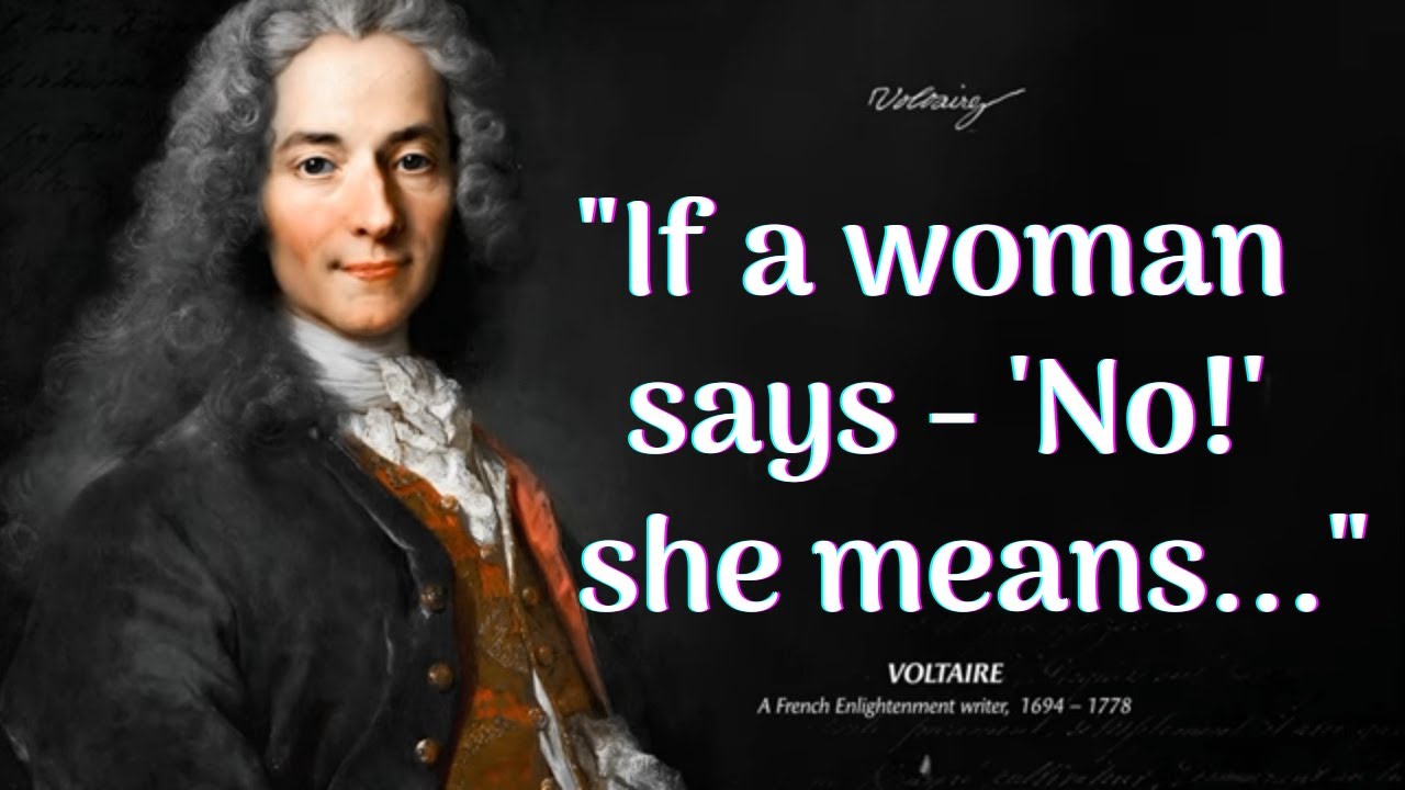 Voltaire Inspirational Quotes On Love, Freedom and Success in Life
