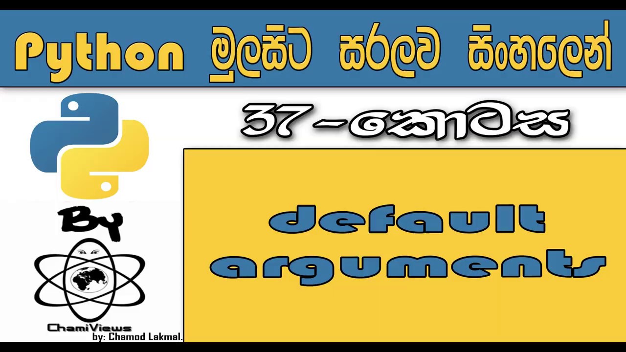 Python Sinhala By ChamiViews Part 37 - Default Arguments