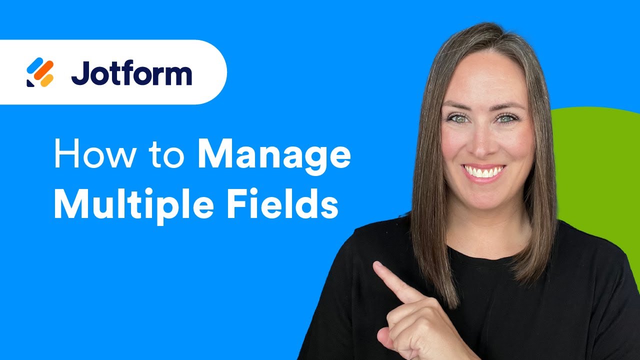How to Manage Multiple Fields