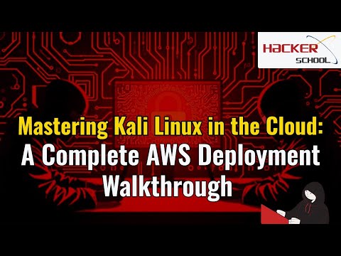 Mastering Kali Linux on AWS: Full Cloud Deployment Tutorial for Ethical Hackers | by Hacker School