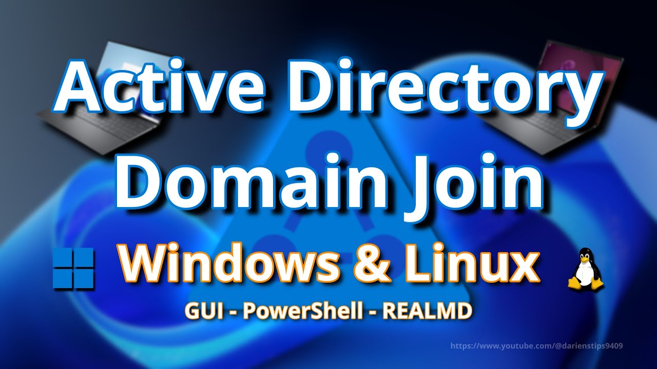 Active Directory Domain Join — Windows & Linux — GUI, PowerShell, realmd