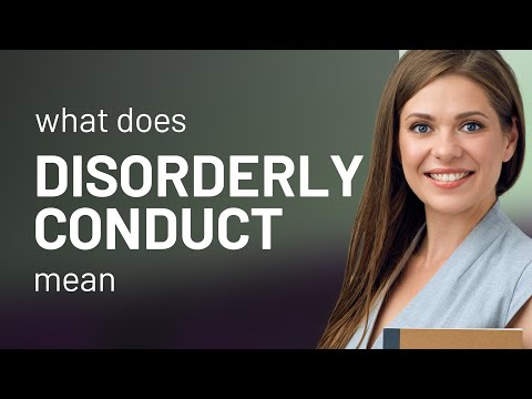 Disorderly conduct | what is DISORDERLY CONDUCT definition