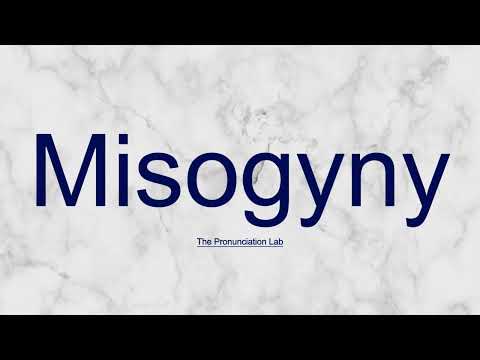Misogyny Pronunciation: How to Say Misogyny | Are You Saying It Correctly?
