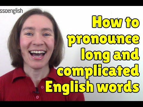 How To Pronounce Long and Complicated English Words Confidently!