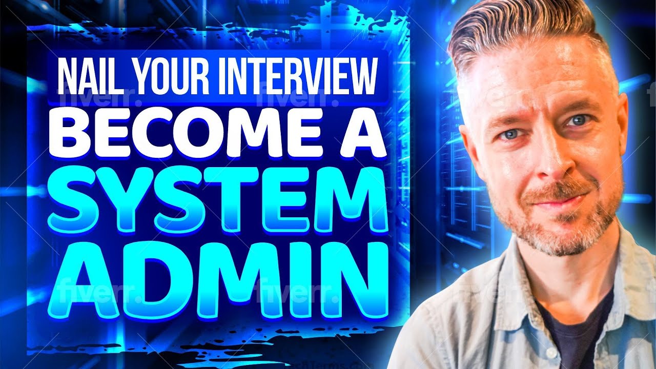 How to Pass your IT System Administrator Interview: Top Interview Questions RIGHT NOW
