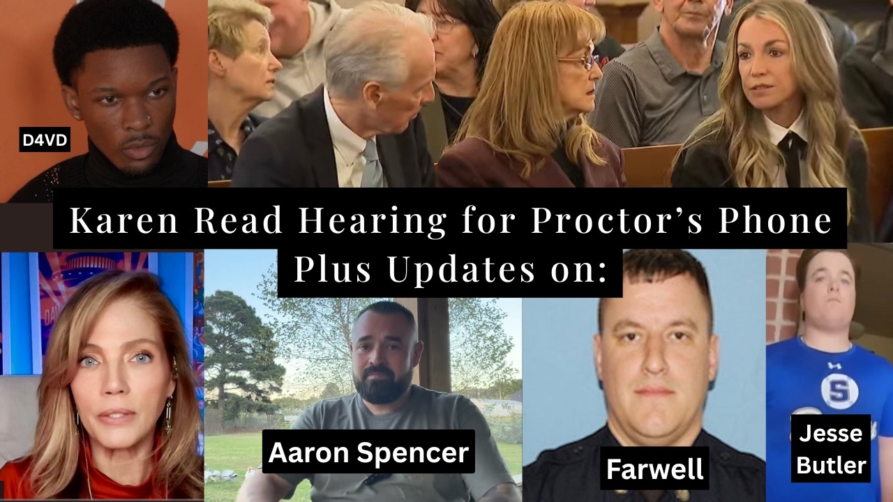 LIVE: KAREN READ Hearing; New Filings on Farwell, Aaron Spencer, D4vd,  Anna Kepner's Step-Bro