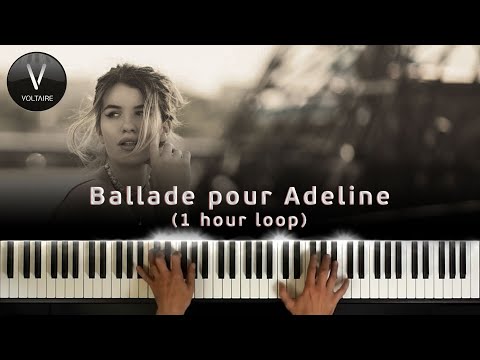 Ballade pour Adeline, piano (music by Paul de Senneville, 1 hour loop)
