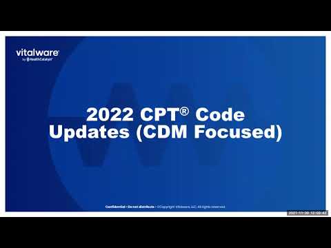 2022 CPT Updates- CDM Focused