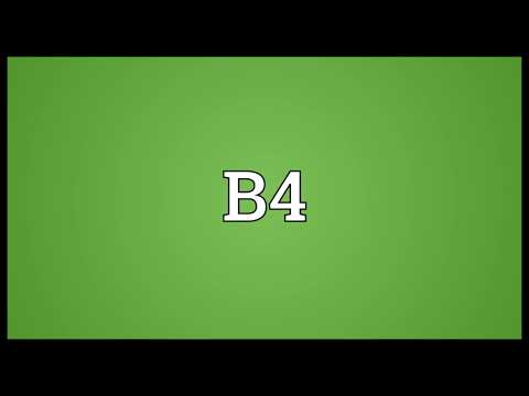 B4 Meaning