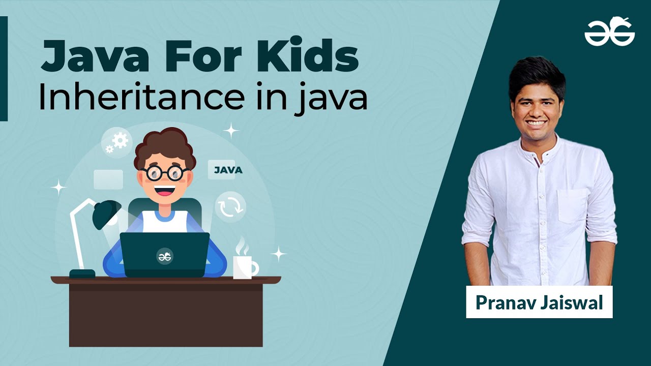 Java For Kids | Inheritance in java