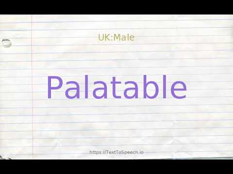 How to pronounce palatable