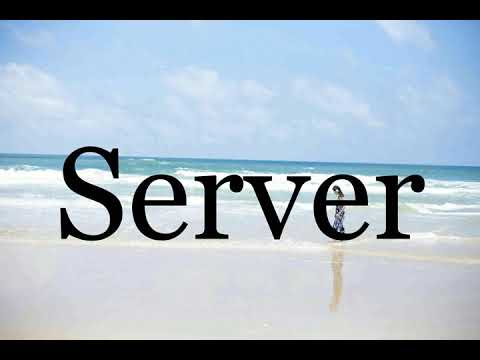 How To Pronounce Server🌈🌈🌈🌈🌈🌈Pronunciation Of Server