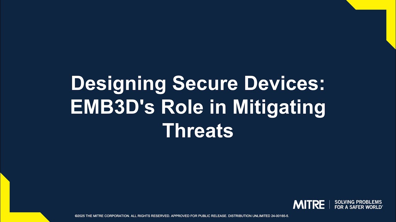 Designing Secure Devices, An EMB3D Webinar