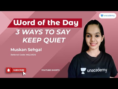3 Ways to Say Keep Quiet 🤫 - Word of the Day with Muskan Ma'am | #Shorts | Unacademy Live