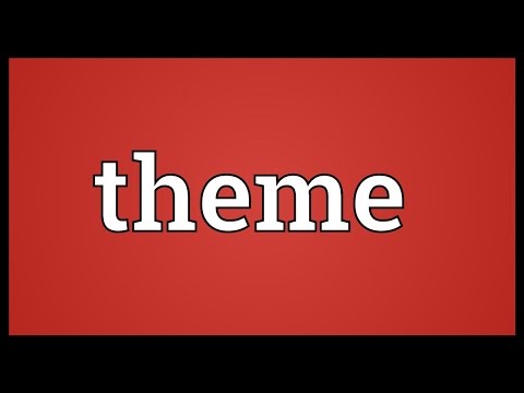 Theme Meaning