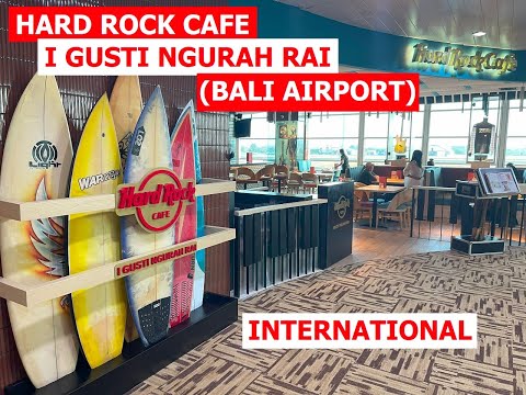 Hard Rock Cafe Bali International Airport (I Gusti Ngurah Rai) - Near Gate 6 - Quick View