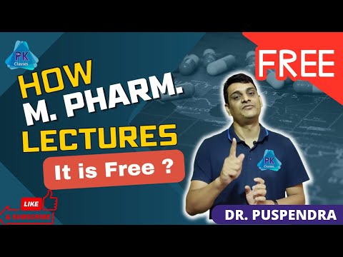 M. Pharm. Lectures are Totally Free ! (By Dr. Puspendra)