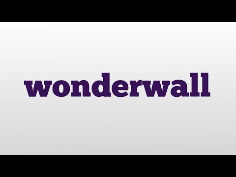wonderwall meaning and pronunciation
