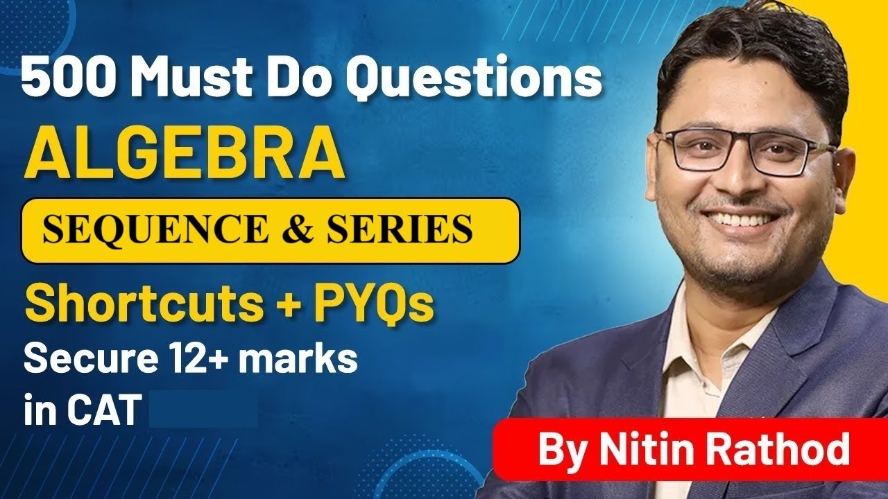 Sequence and Series I AlgebraI  CAT 2025 |