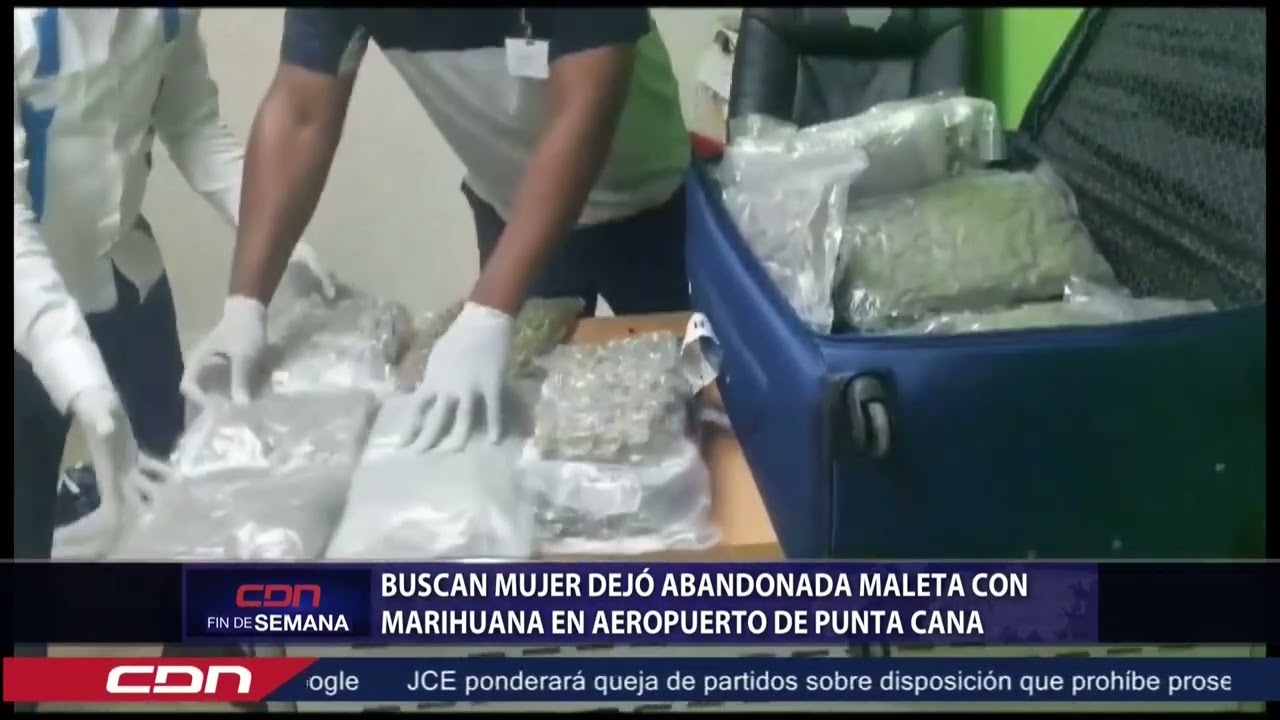 Buscan mujer dejó abandonada maleta con marihuana en Aeropuerto de Punta Cana
