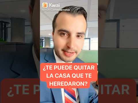 te puede quitar la casa que te heredaron?