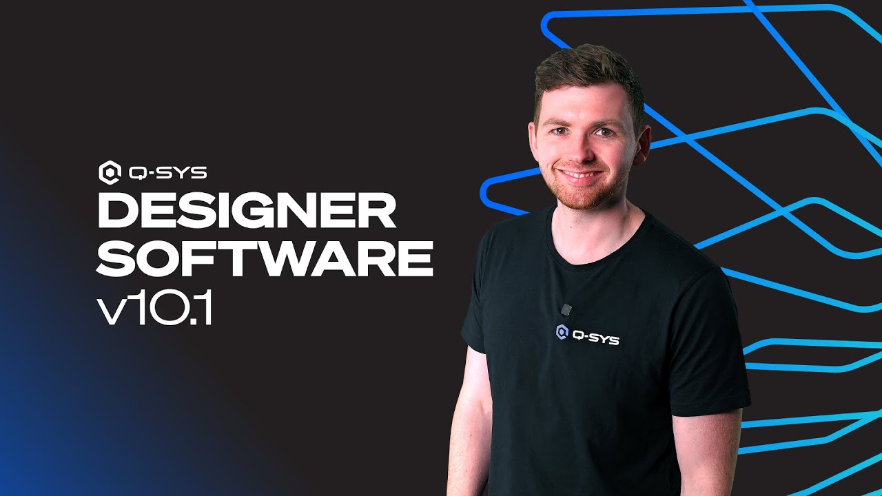 Q-SYS Designer Software v10.1 Updates