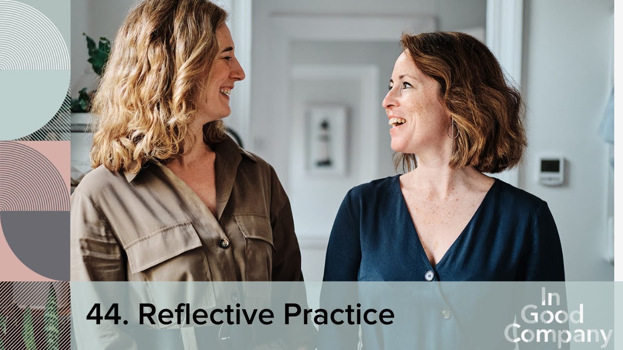 Episode 44: Reflective Practice