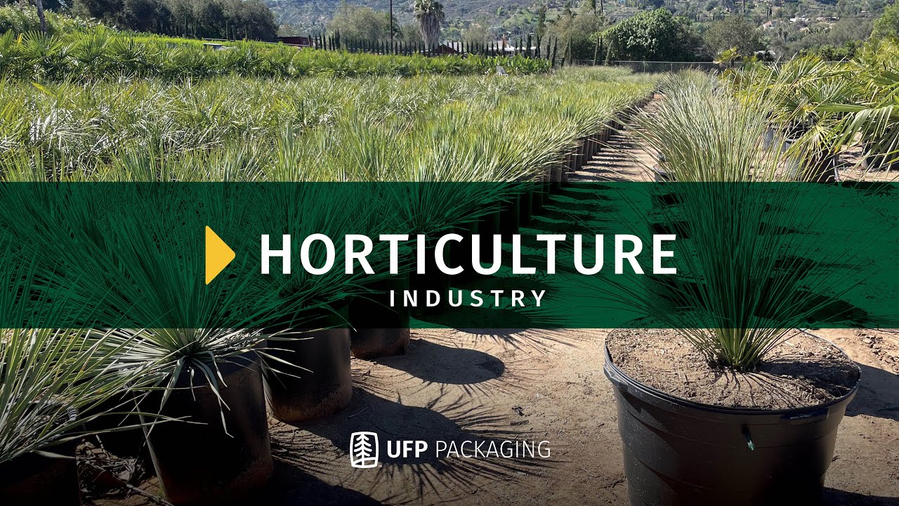Industry: Horticulture | UFP Packaging